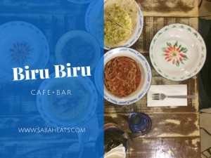 Biru Biru Cafe + Bar – Local food with a western twist - Sabah Eats
